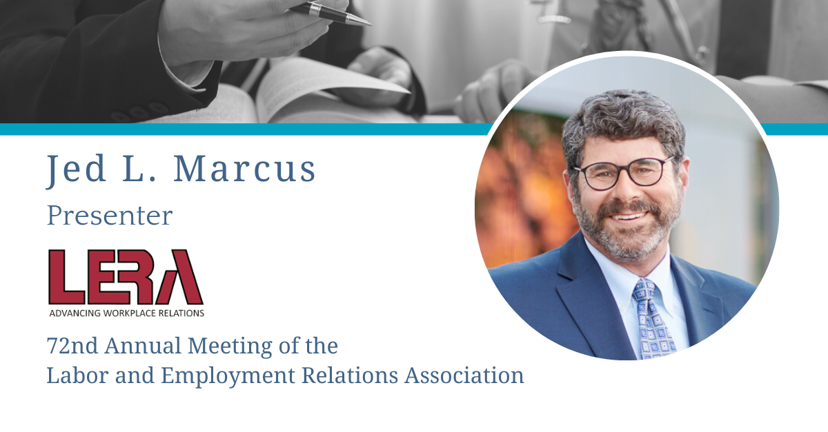 Jed Marcus to Speak at LERA 72nd Annual Meeting: Bressler, Amery & Ross ...