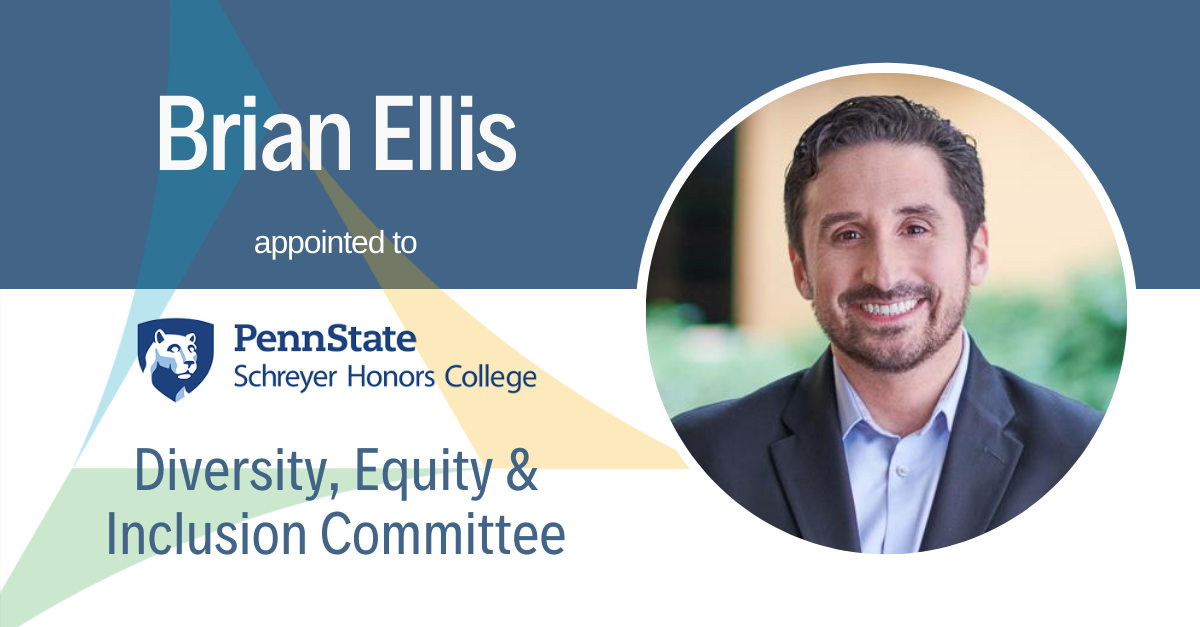Brian Ellis was Appointed to Schreyer Honors College Scholar Alumni ...